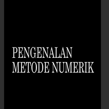 1.METODE NUMERIK - PENGENALAN METODE NUMERIK.pptx