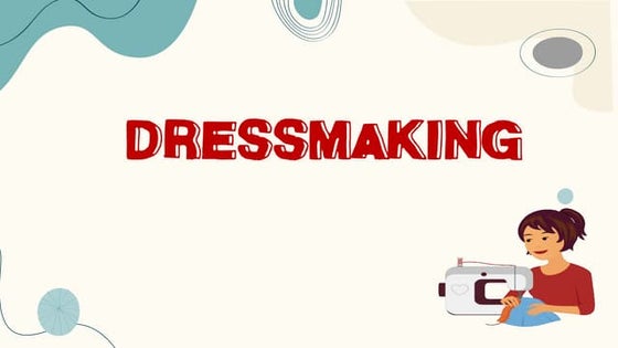 Dress making | PPTX