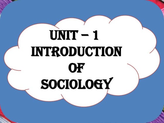 1.introductiontosociology unit 1 sociology subject bsc nursing | PPT ...