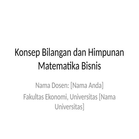 1. Konsep_Bilangan_dan_Himpunan mateka bisnis.pptx