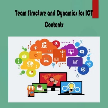 TEAM STRUCTURE AND DYNAMIC FOR ICTS.pptx