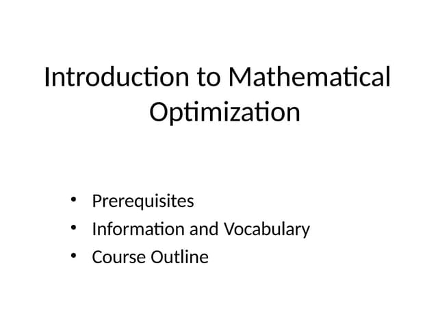 Introduction to Optimization.ppt | Computing | Technology & Computing