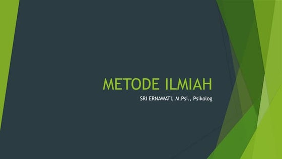 Metode-Ilmiah-Kunci-Menuju-Kemajuan-Ilmu-Pengetahuan.pptx
