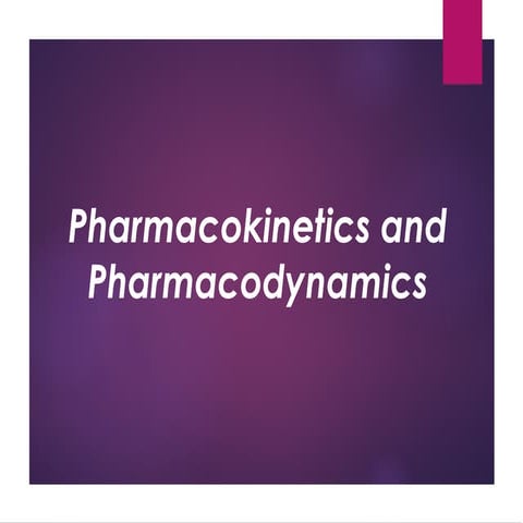 1. pharmacokinetics pharmacodynamics ppt | PPT