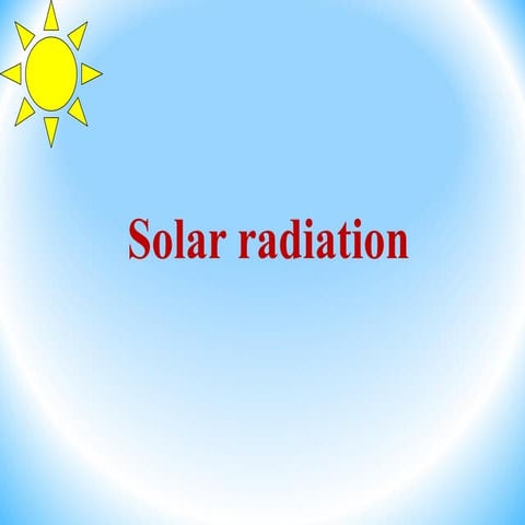 1. solar radiation.ppt desi videos for kids in the world | PPT