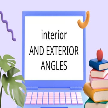 1.3. INTERIOR ANGLES ANG EXTERIOR ANGLES.pptx