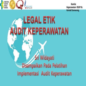 1. LEGAL ETIK AUDIT KEPERAWATAN (Sri Widayati, SST., MKes).pptx