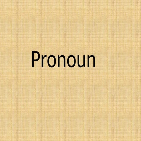 explain what is Pronoun and what is its use | PPT