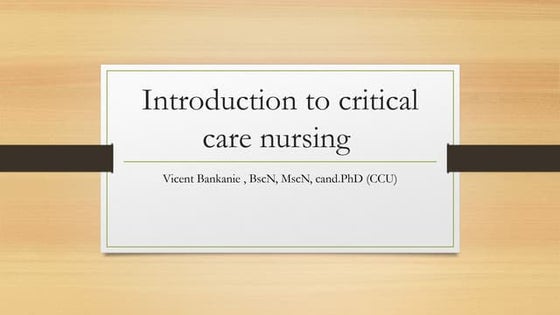 Nursing management of critically ill patient | PPTX