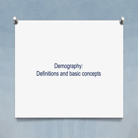 1. Demography definitions and basic concepts.pptx