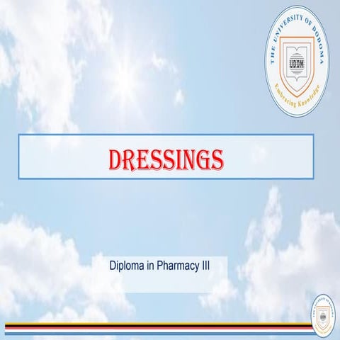 1. DRESSINGS, CHARACTERISTICS AND PRINCIPLES, | PPT