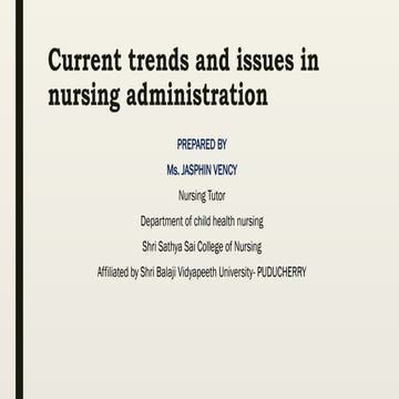 1.Current trends and issues in nursing administration.pptx