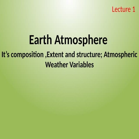 1.Earth atmosphere its composition extent and structure Weather ...