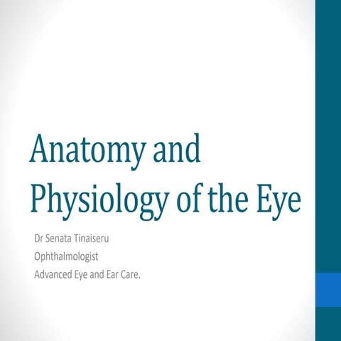 Anatomy and physiology of the eye | PPTX