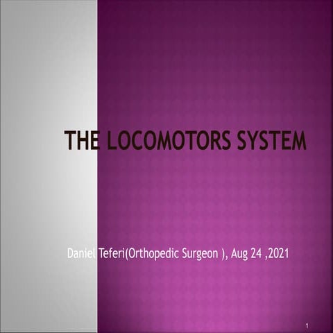 1.THE LOCOMOTOR SYSTEM C1 (2)..........ppt