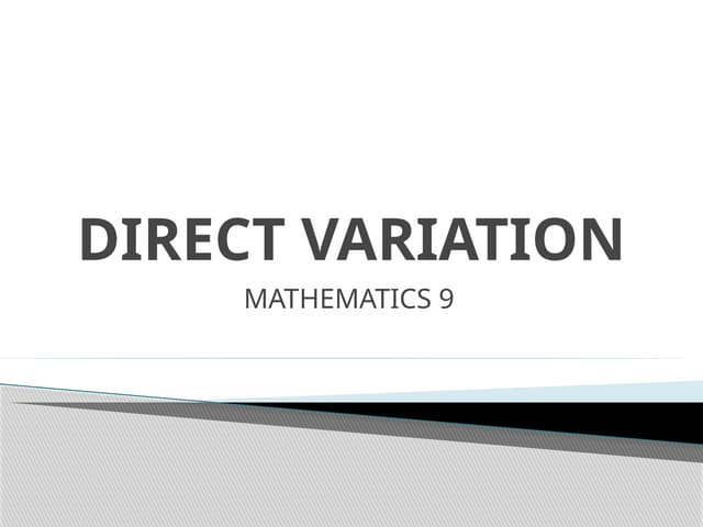 VARIATIONS(Direct Variation for Grade 9 students | PPTX