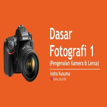 1. Dasar Fotografi 1 (Pengenalan Kamera).pptx