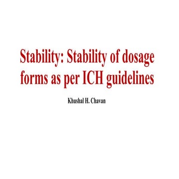Stability of Dosage Forms as per ICH Guidelines | PPTX