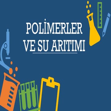Polimerler ve su arıtımı, bilimsel çalışmalar | PPT