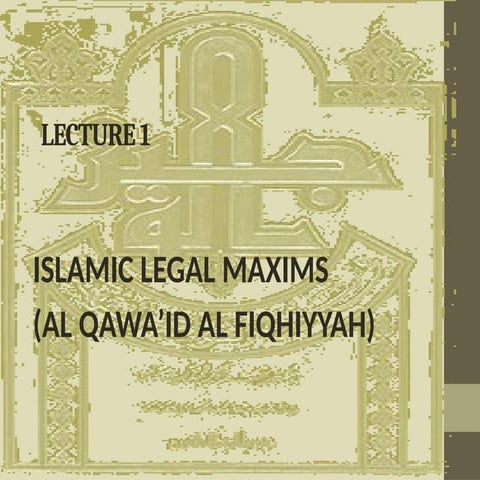 Islamic Legal Maxim (Al-Qawaid Fiqhiyyah) | PPTX