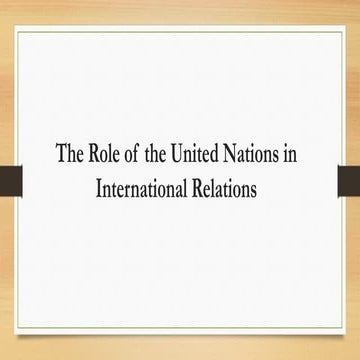 The Role of the United Nations in International Relations.pptx