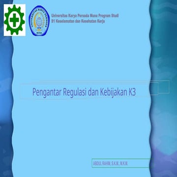 1. PENGANTAR REGULASI DAN KEBIJAKAN k3.pptx