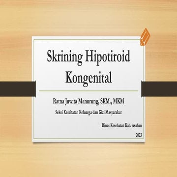 1. Skrining Hipotiroid Kongenital pada bayi baru lahir | PPTX