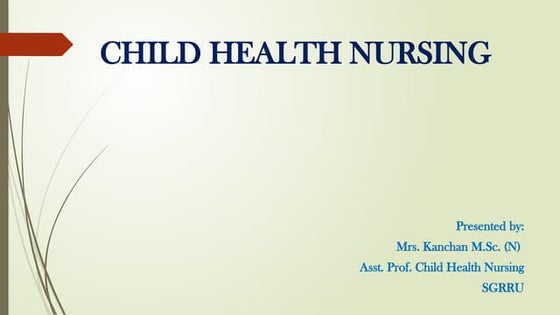 INTRODUCTION TO CHILD HEALTH | PPTX | Parenting Babies and Toddlers | Parenting