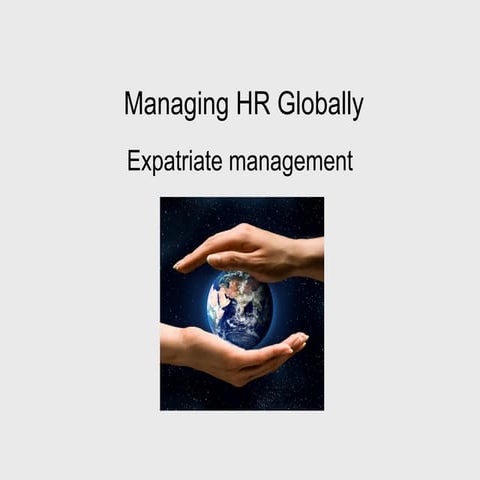expatriate management in Human Resource Management | PPT