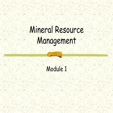 Mineral Resource Management introduction | PDF