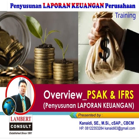 Overview_PSAK & IFRS: Penyusunan Laporan Keuangan_Pelatihan *Penyusunan LAPORAN KEUANGAN ...
