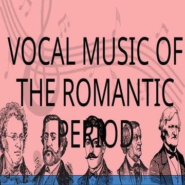 1.MUSIC-Vocal Music of the Romantic Period.pptx
