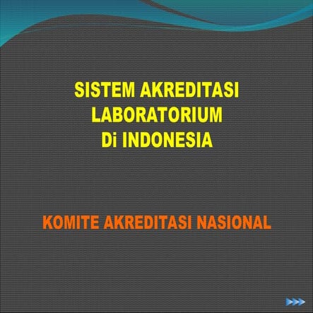 Materi Pelatihan Sistem Akreditasi ISO KAN.PPT