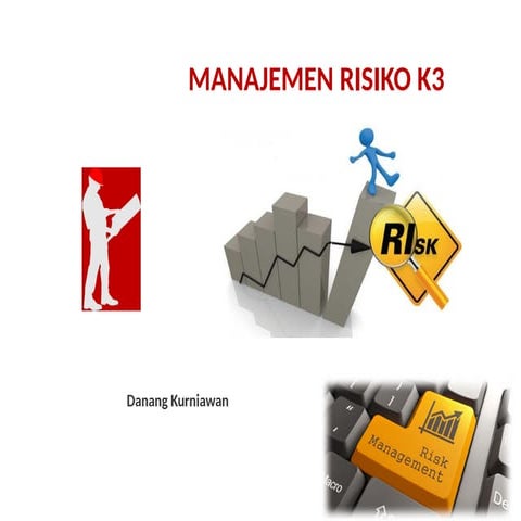 BAHAN MANAJEMEN-RISIKO KESEHATAN DAN KESELAMATAN KERJA | PPTX