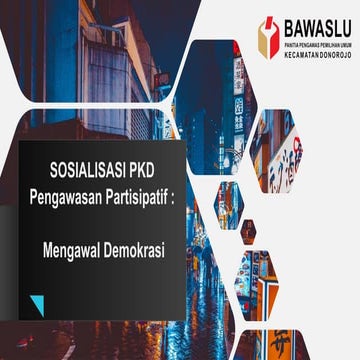 1. PENGAWASAN PARTISIPATIF PEMILU SERENTAK TAHUN 2024.pptx