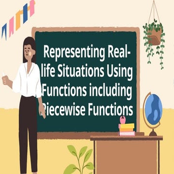 1. LESSON 1 REPRESENTING REAL-LIFE SITUATIONS USING FUNCTIONS INCLUDING ...