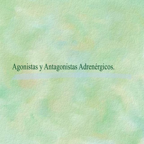 1. Agonistas y Antag Adrenéeergicos.ppt