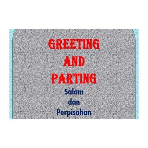 1. Greeting and Parting untuk kelas 7 SMP | PPTX