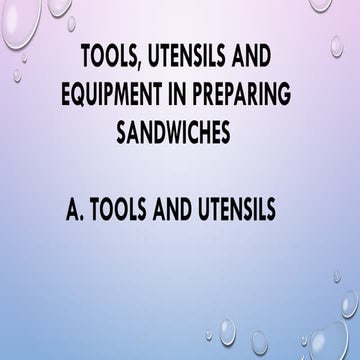 Tools and equipment in preparing sandwich WEEK 1.pptx