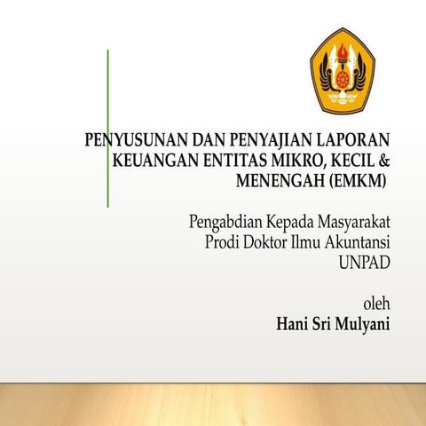 1. PENYUSUNAN LAPORAN KEUANGAN_EMKM_HANI_DIA.pptx