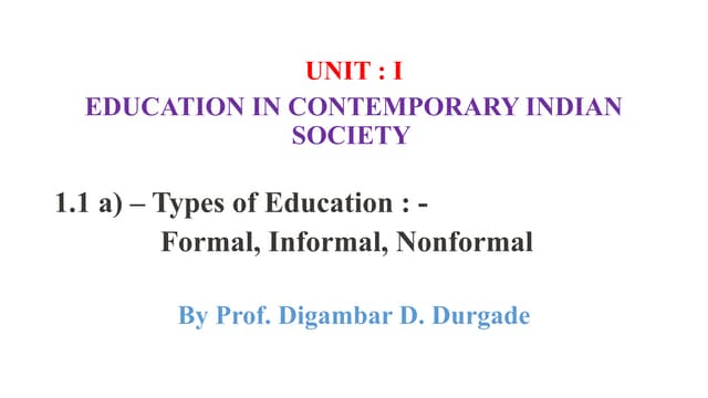 Types of education formal, informal and non formal | PPTX