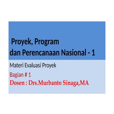 1.Proyek, Program dan Perencanaan Nasional - Bagian 1-1.pptx