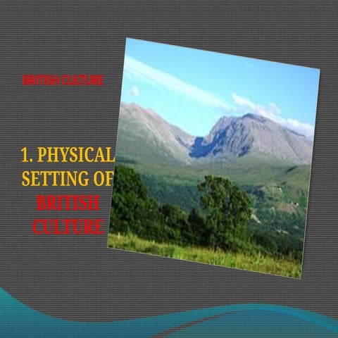1. British cultural physical setting.pptx