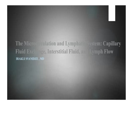 1.7 The Microcirculation and Lymphatic System Capillary Fluid Exchange ...