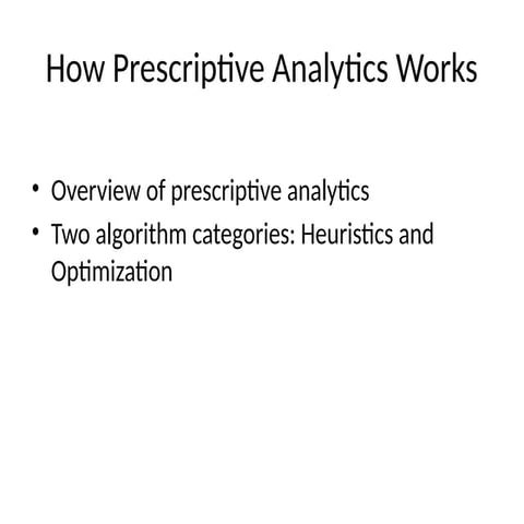 1.3-HOW-DOES-PRESCRIPTIVE-ANALYTICS-WORK.pptx