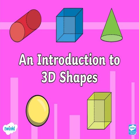 2.Teaching of 3D shapes (Cubes, Cylinder, Pyramid, Prisms, Cone ...