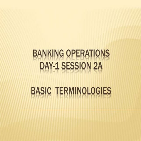 1 2 a-banking basic terminlogies | PPTX