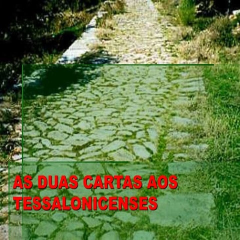 Bíblia - Cartas Paulinas: 1 e 2 aos Tessalonicenses | PPT