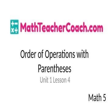 1-4-Slide-Show-Order-of-Operations-with-Parentheses.pptx
