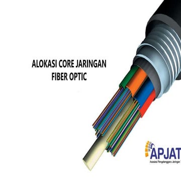 1-Alokasi Core Jaringan Fiber Optik.pptx